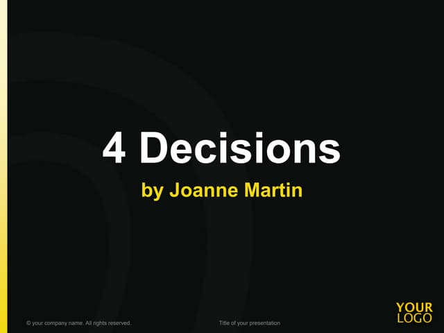 4 Decisions Ppt