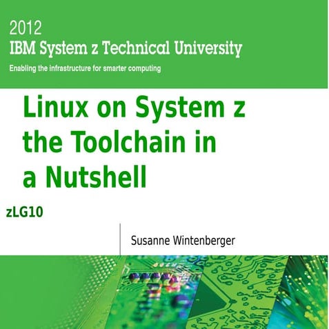 Linux on System z the Toolchain in a Nutshell | PDF