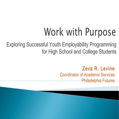 Work with Purpose: Exploring Successful Youth Employability Programming ...