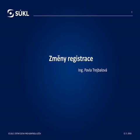 Změny registrace léčiv - SÚKL | PPTX
