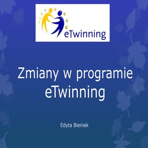 Zmiany w programie e twinning | PPT