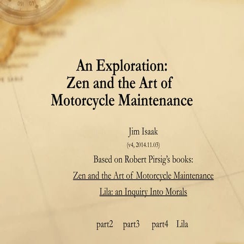 Zen and the Art of Motorcycle Maintainence | PPT