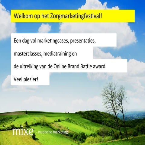 Zorgmarketingfestival Opening Mike Janssen | PDF