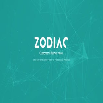 Zodiac & InfoTrust Webinar: The Basics of Customer Lifetime Value 5.9.17