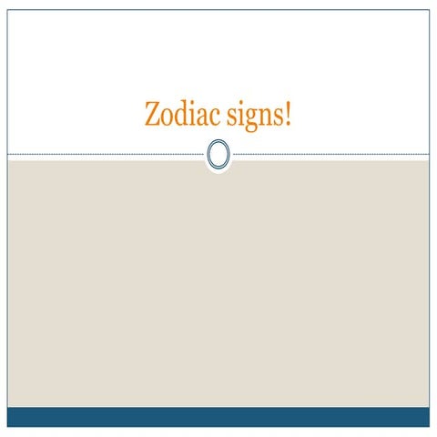 Zodiac signs! | PPTX