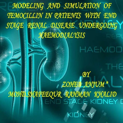 MODELING AND SIMULATION OF TEMOCILLIN IN PATIENTS WITH ESRD | PPT