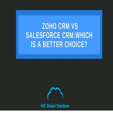 Zoho CRM vs Salesforce CRM : Which is a better choice? | PPT