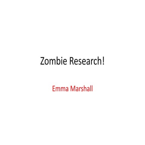 Zombie research! | PPTX