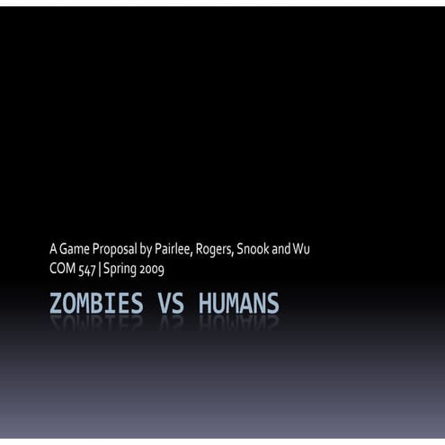 Zombies vs. Humans | PPT
