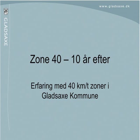 Zone 40 – 10 år efter | PPT