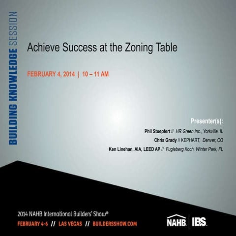 Achieve Success at the Zoning Table - International Builders' Show 2014 ...
