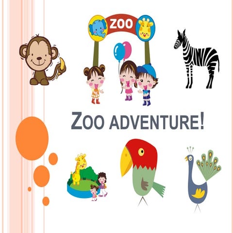 Zoo adventure! | PPTX | Zoos & Aquariums | Attractions