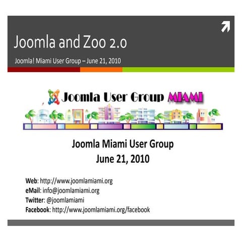 Joomla Miami Presentation - YooTheme's Zoo Component ( | PPTX
