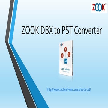 ZOOK DBX to PST Converter | PPT