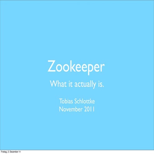 Zookeeper at the bigdata roundtable | PDF