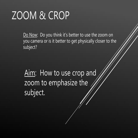 Photographic Composition- Zoom and Crop | PPT