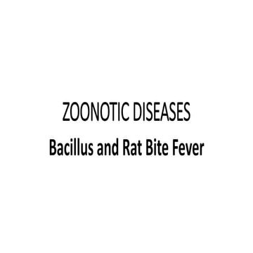 Zoonotic disease-Bacillus anthracis,Rat bite fever (1).pdf