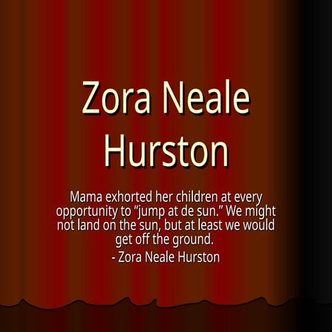 ZoraNealeHurston biographical information .ppt