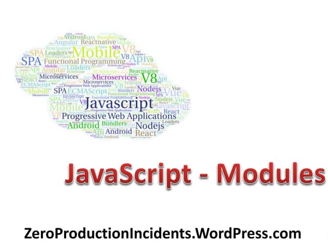 JavaScript Module Loaders | PPT JavaScript Module Loaders | PPT