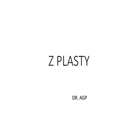 Z PLASTY .pptx