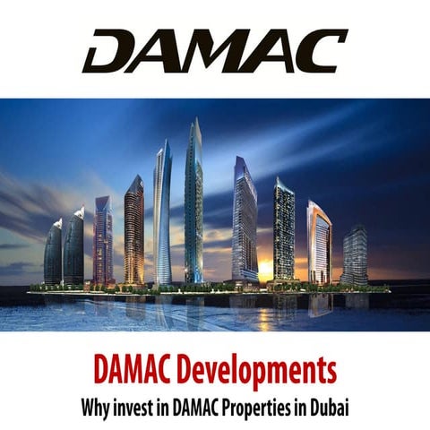 Why invest in DUBAI , damac properties | PDF