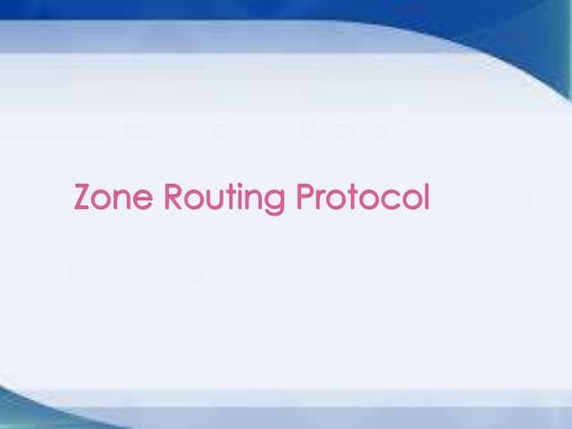 Zone Routing Protocol Ppt