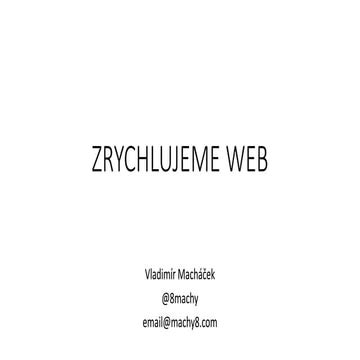 Zrychlujeme web | PPT