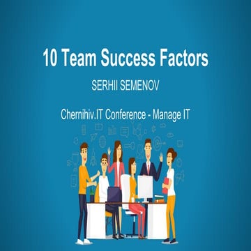 10 team success factors. Serhii Semenov | PPT
