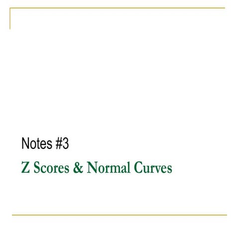 Z SCORES AND NORMAL CURVE DISTRIBUTIONS.ppt