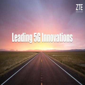 ZTE Leading 5G Innovations | PDF