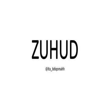 ZUHUD.pptx menguatkan diri menjadi hamba Allah | PPTX