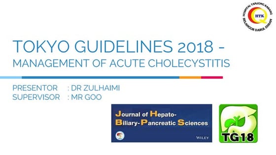 J Hepato Biliary Pancreat - 2017 - Yokoe - Tokyo Guidelines 2018 ...