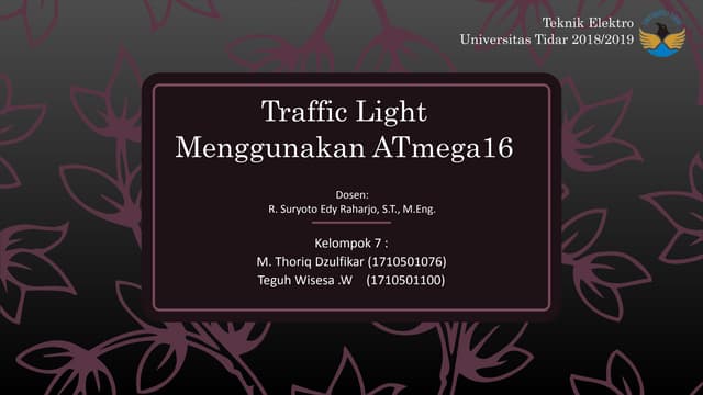 Rancang Traffic Light Menggunakan Mikrokontroler Atmega16 Pptx