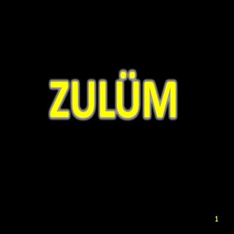 Zulüm | PPTX