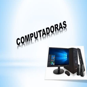 LA COMPUTADORA: HISTORIA Y EVOLUCION | PPTX