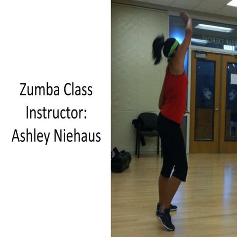 Zumba class | PPTX | Fitness and Exercise | Healthy Living