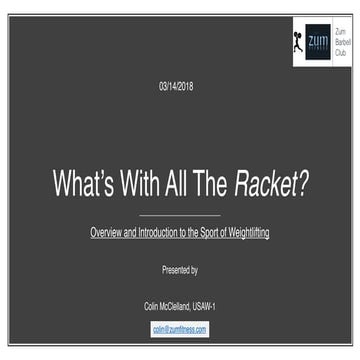 What's With All The Racket? An Introduction to Olympic Weightlifting | PDF