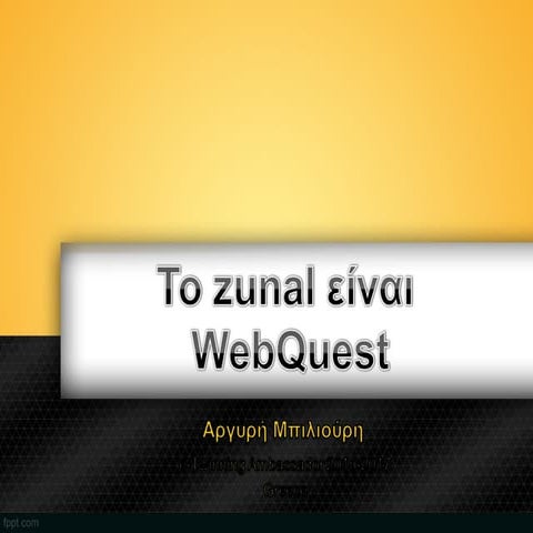 Zunal webquest | PPT