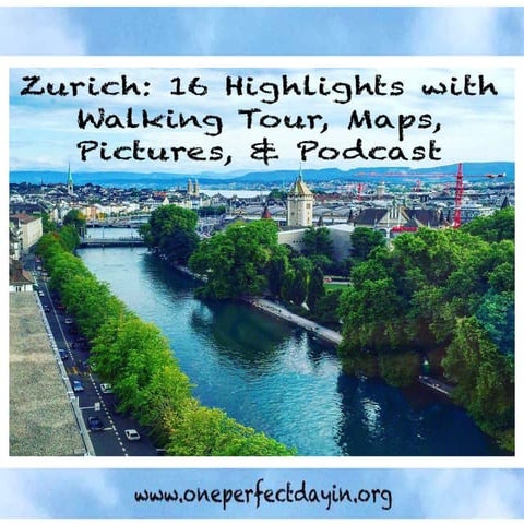 16 Zurich Things to Do with Walking Tour, Maps, Pictures and Podcast | PDF