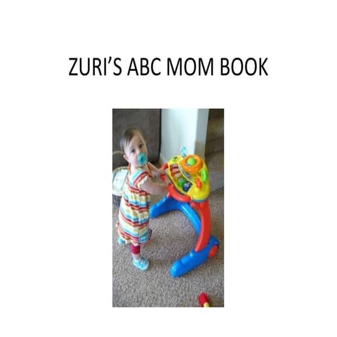 Zuri’S Abc Mom Book | PPTX