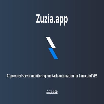 Zuzia.app - AI-powered server monitoring and task automation for Linux and VPS | PPT