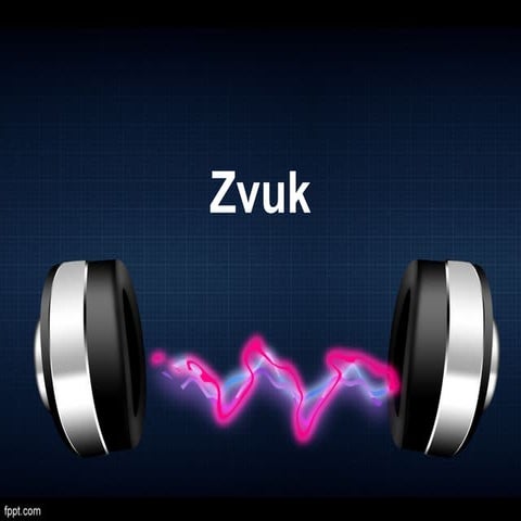 Zvuk | PPTX