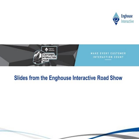 Enghouse Interactive Roadshow - Brisbane Customer Slides | PDF