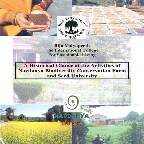 Activities of Navdanya Biodiversity Conservation Farm and Seed ...