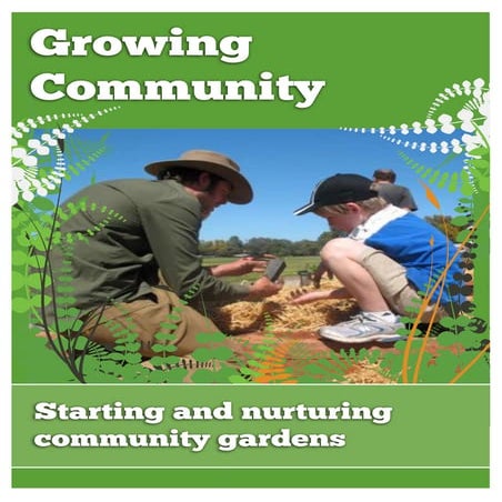 Growing Community: Starting and Nurturing Community Gardens ~ South ...