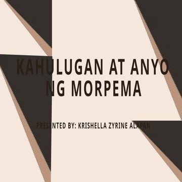 Panimulang linggwistika: kahulugan at anyo ng morpema | PPTX