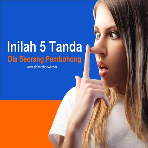 Inilah 5 Tanda Dia Seorang Pembohong | PPT